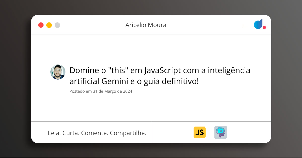 Domine o "this" em JavaScript com a inteligência artificial Gemini e o guia definitivo ...