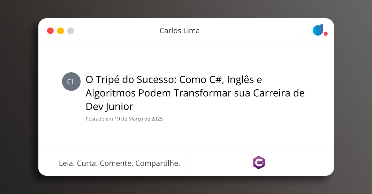 O Tripé do Sucesso: Como C#, Inglês e Algoritmos Podem Transformar sua ...