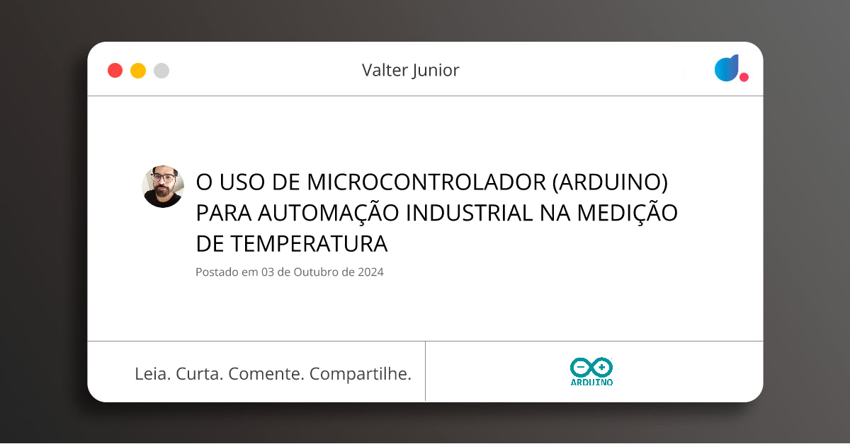 O USO DE MICROCONTROLADOR (ARDUINO) PARA AUTOMAÇÃO INDUSTRIAL NA ...