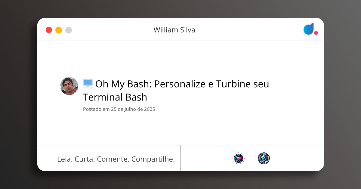 🖥️ Oh My Bash: Personalize e Turbine seu Terminal Bash | William Silva ...