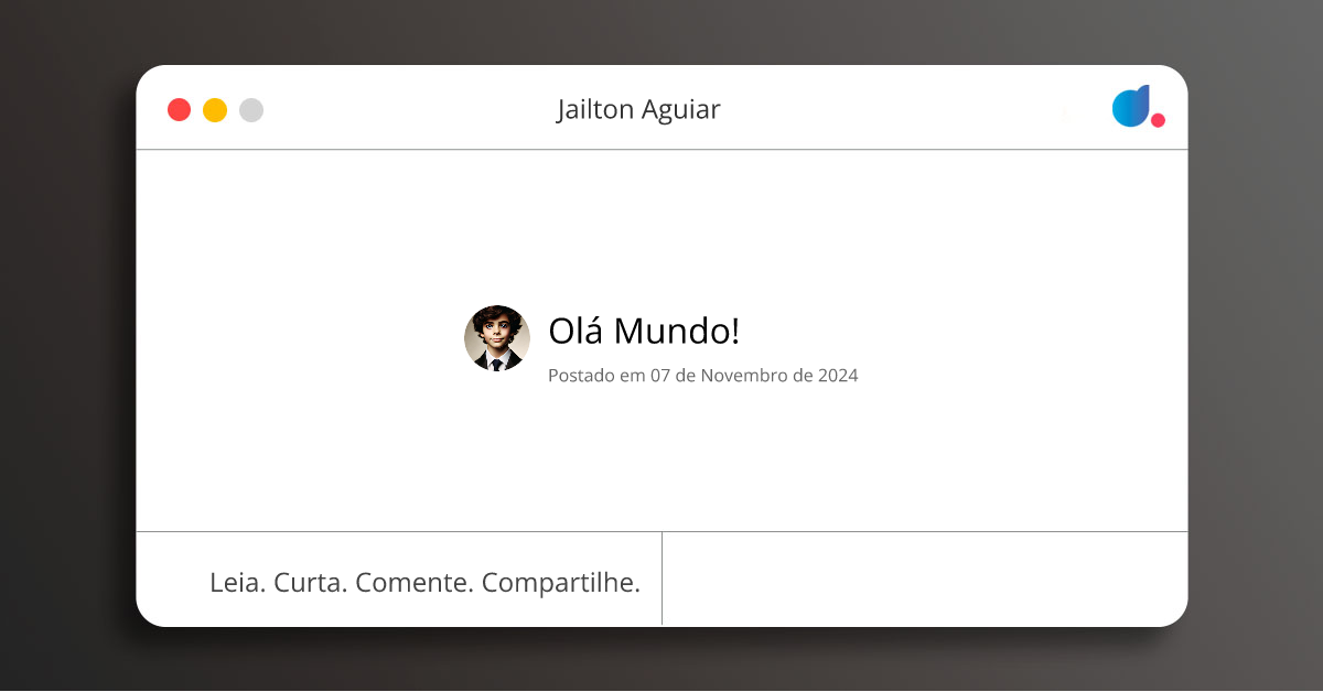 Olá Mundo! | Jailton Aguiar | DIO