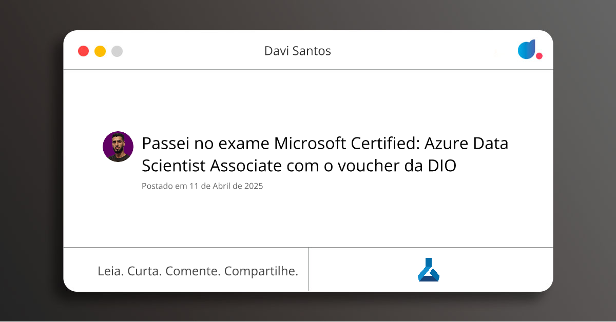 Passei no exame Microsoft Certified: Azure Data Scientist Associate com ...