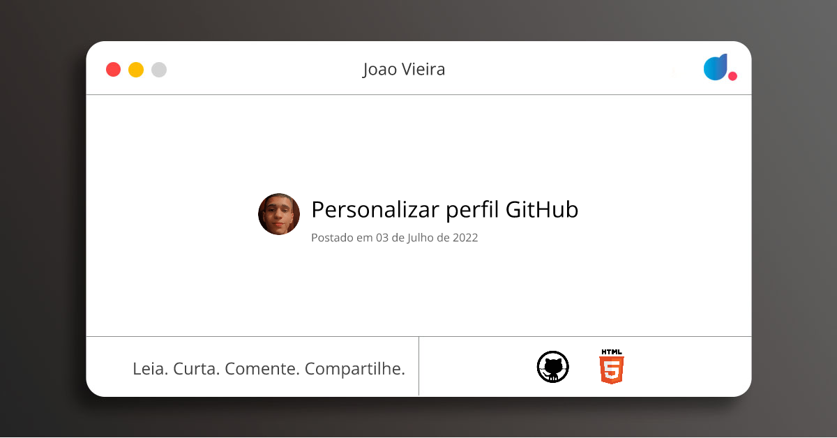 Personalizar perfil GitHub | Joao Vieira | GitHub | HTML | DIO