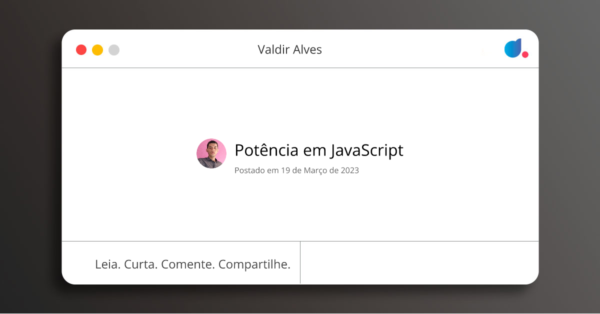 Potência em JavaScript | Valdir Alves | DIO