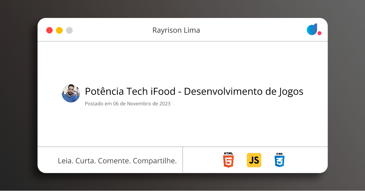 Potência Tech iFood - Desenvolvimento de Jogos | Rayrison Lima | HTML | JavaScript | CSS | DIO