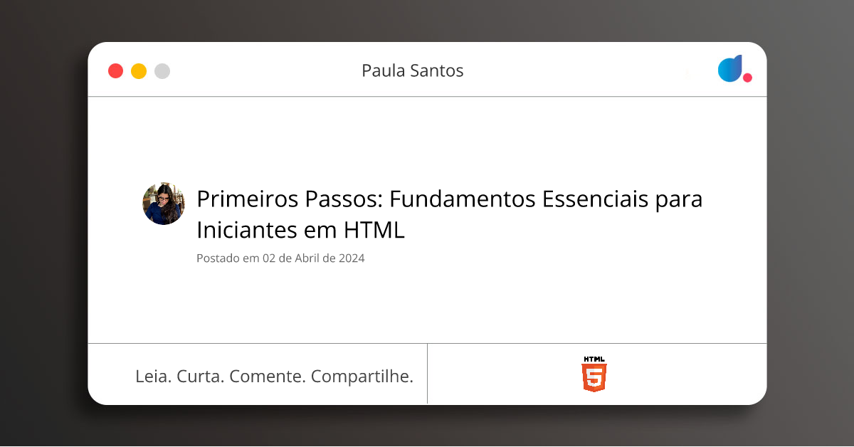 Primeiros Passos: Fundamentos Essenciais para Iniciantes em HTML ...