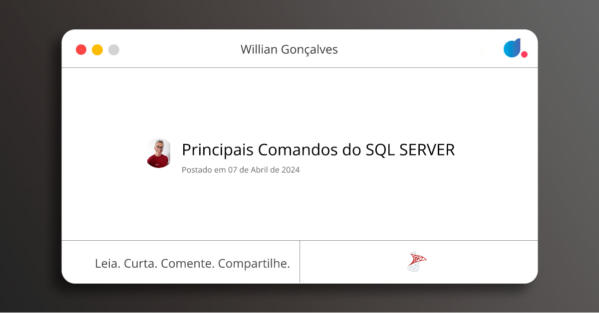 Principais Comandos do SQL SERVER | Willian Gonçalves | SQL Server | DIO