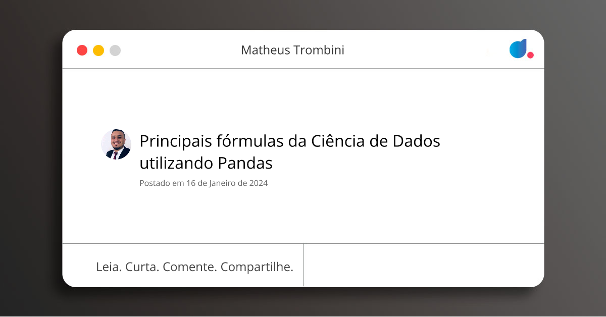 Principais fórmulas da Ciência de Dados utilizando Pandas | Matheus ...