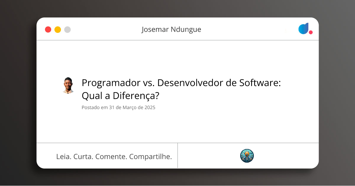 Programador vs. Desenvolvedor de Software: Qual a Diferença? | Josemar ...