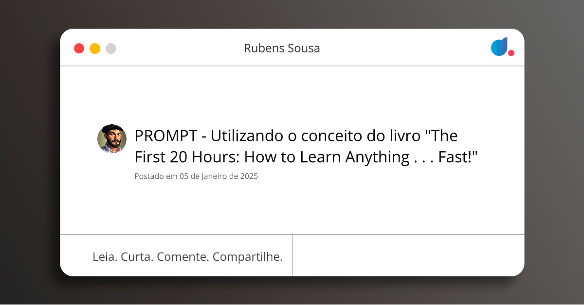PROMPT - Utilizando o conceito do livro "The First 20 Hours: How to ...