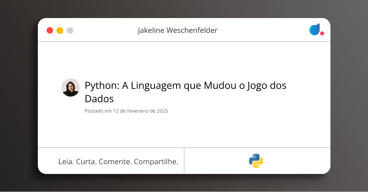 Python A Linguagem Que Mudou O Jogo Dos Dados Jakeline Weschenfelder 4874