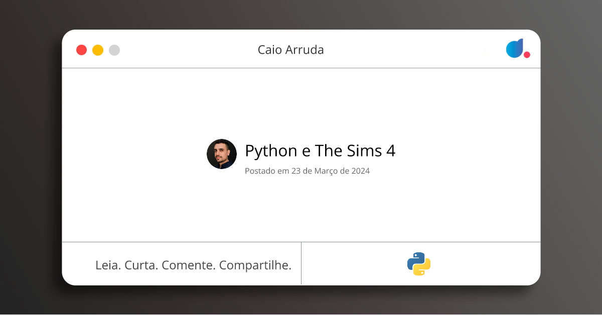 Python e The Sims 4 | Caio Arruda | Python | DIO