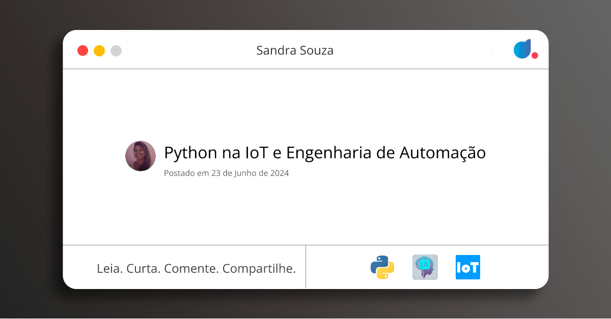 Python na IoT e Engenharia de Automação | Sandra Souza | Python ...