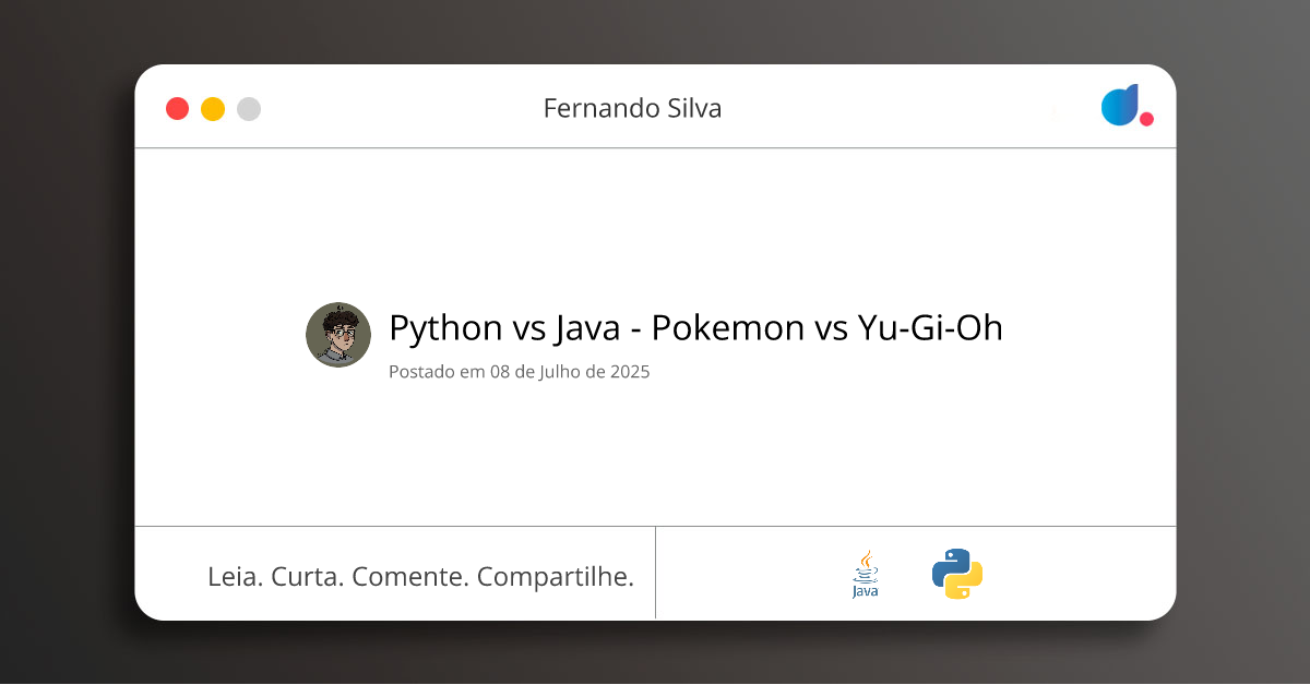 Python vs Java - Pokemon vs Yu-Gi-Oh | Fernando Silva | DIO