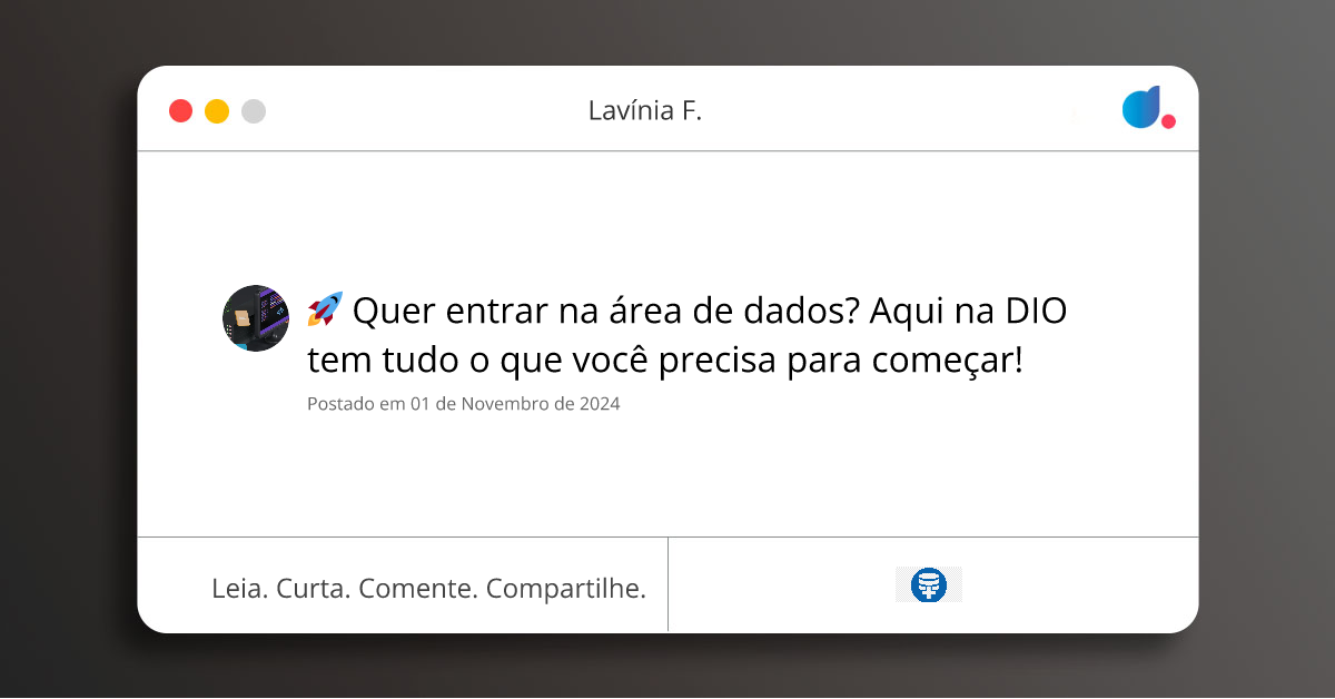 🚀 Quer entrar na área de dados? Aqui na DIO tem tudo o que você precisa ...