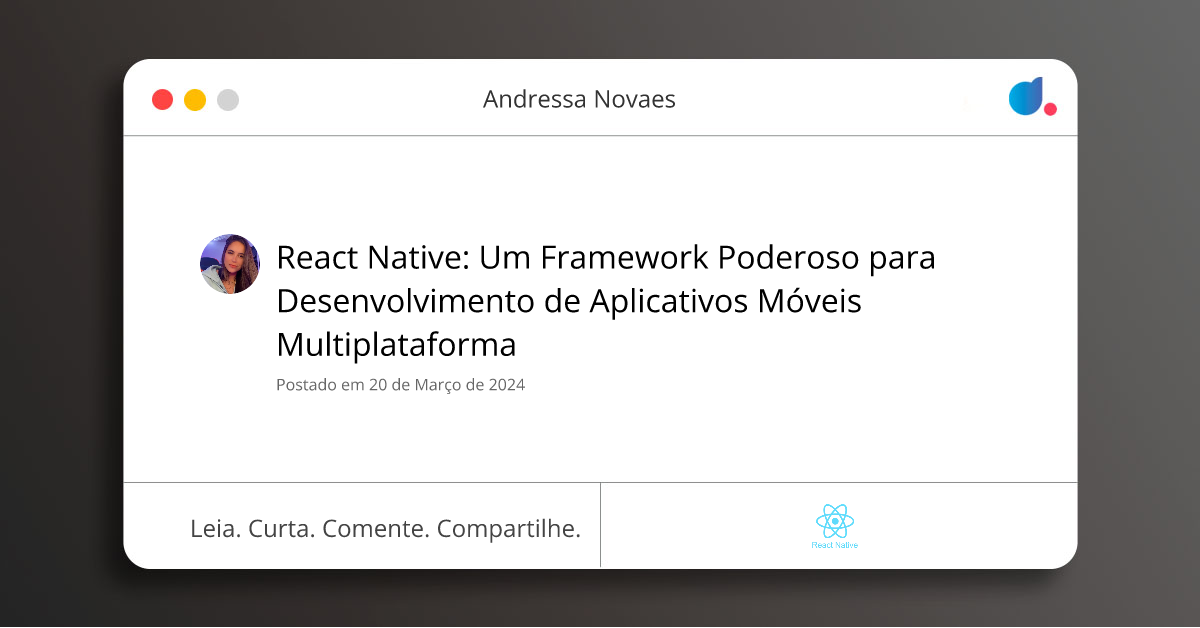 React Native: Um Framework Poderoso para Desenvolvimento de Aplicativos Móveis Multiplataforma ...
