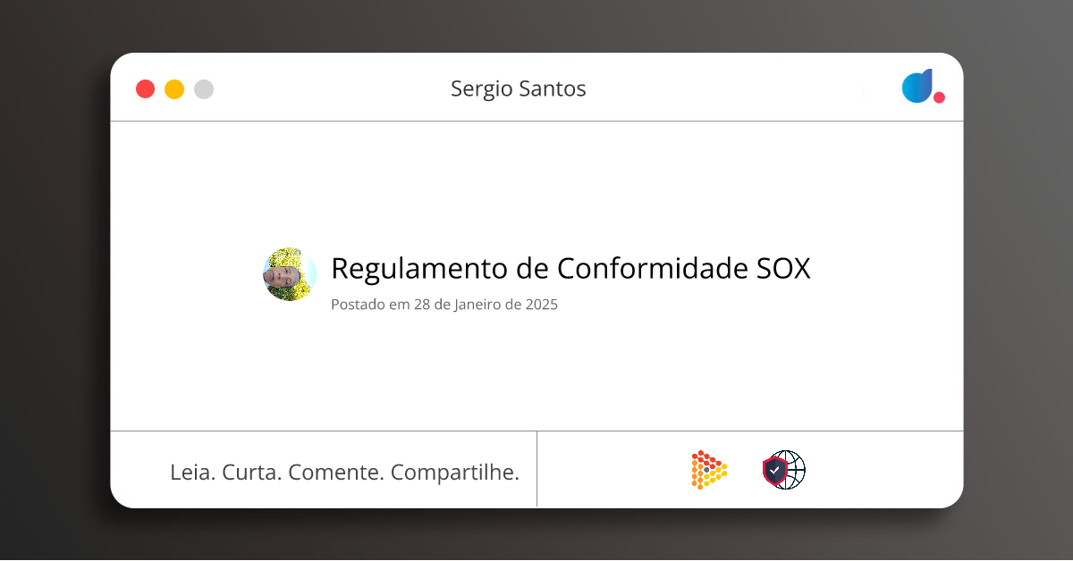 Regulamento de Conformidade SOX | Sergio Santos | Segurança ...