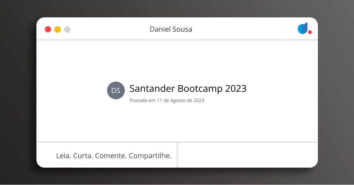 Santander Bootcamp 2023 | Daniel Sousa | DIO