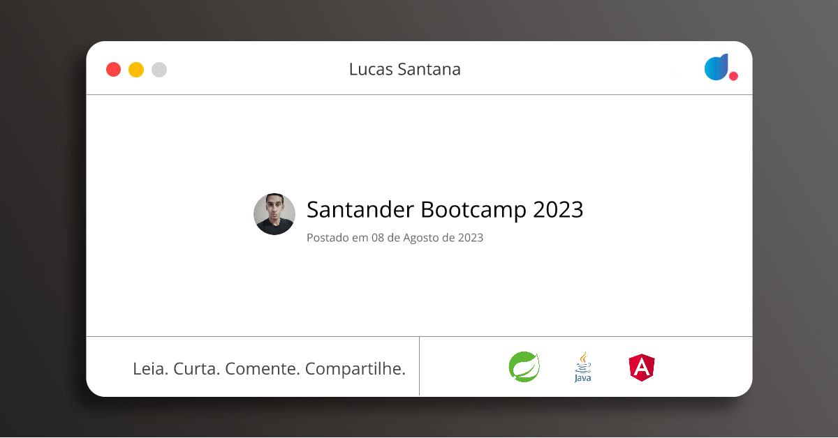 Santander Bootcamp 2023 | Lucas Santana | Spring | Java | Angular | DIO