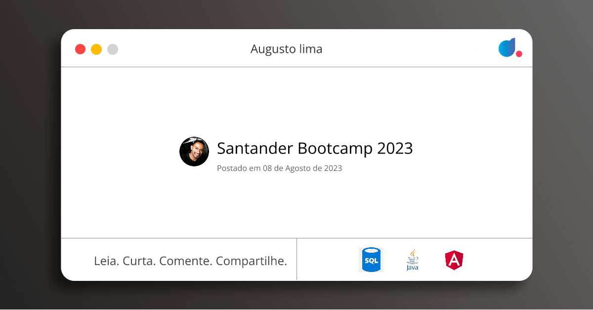 Santander Bootcamp 2023 | Augusto lima | SQL | Java | Angular | DIO