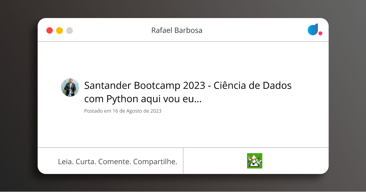 Santander Bootcamp 2023 - Ciência de Dados com Python aqui vou eu... | Rafael Barbosa ...