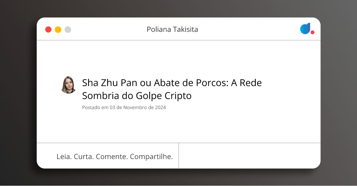 Sha Zhu Pan ou Abate de Porcos: A Rede Sombria do Golpe Cripto ...
