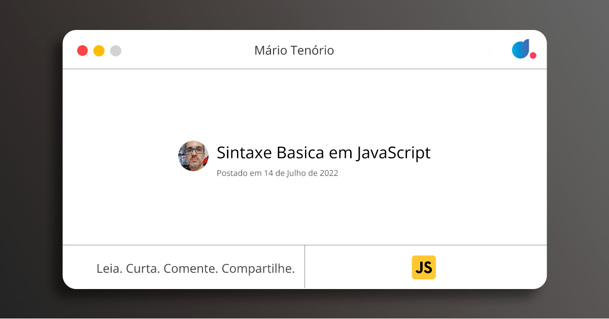 Sintaxe Basica em JavaScript | Mário Tenório | JavaScript | DIO