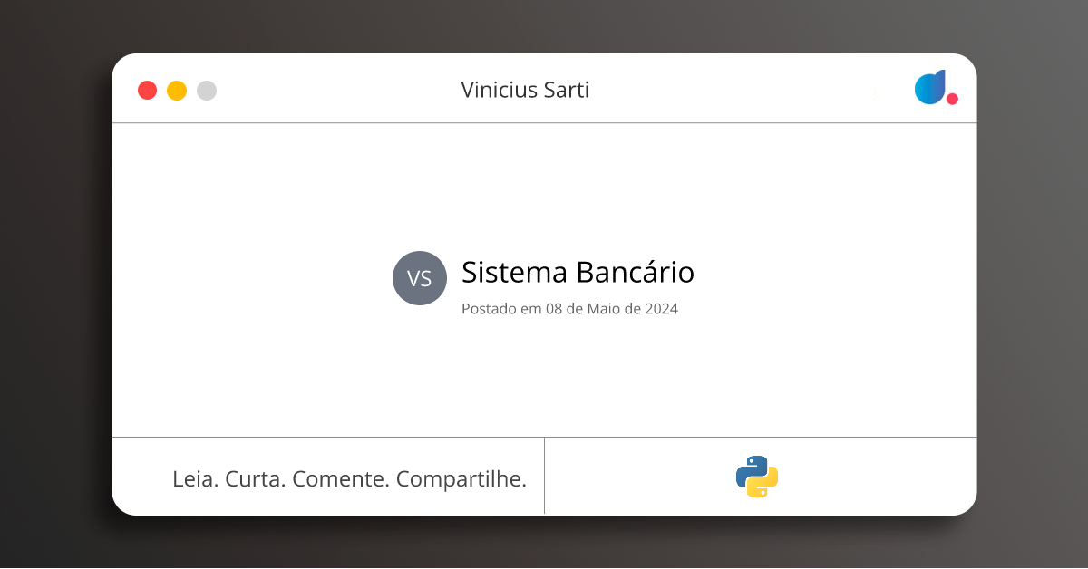 Sistema Bancário | Vinicius Sarti | Python | DIO