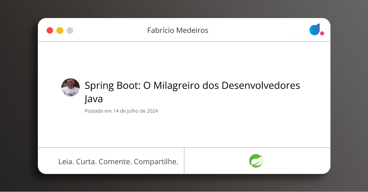 Spring Boot: O Milagreiro dos Desenvolvedores Java | Fabrício Medeiros | Spring | DIO