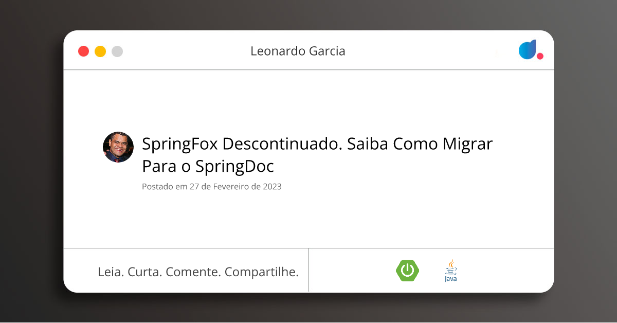 SpringFox Descontinuado. Saiba Como Migrar Para o SpringDoc | Leonardo Garcia | Spring Boot ...