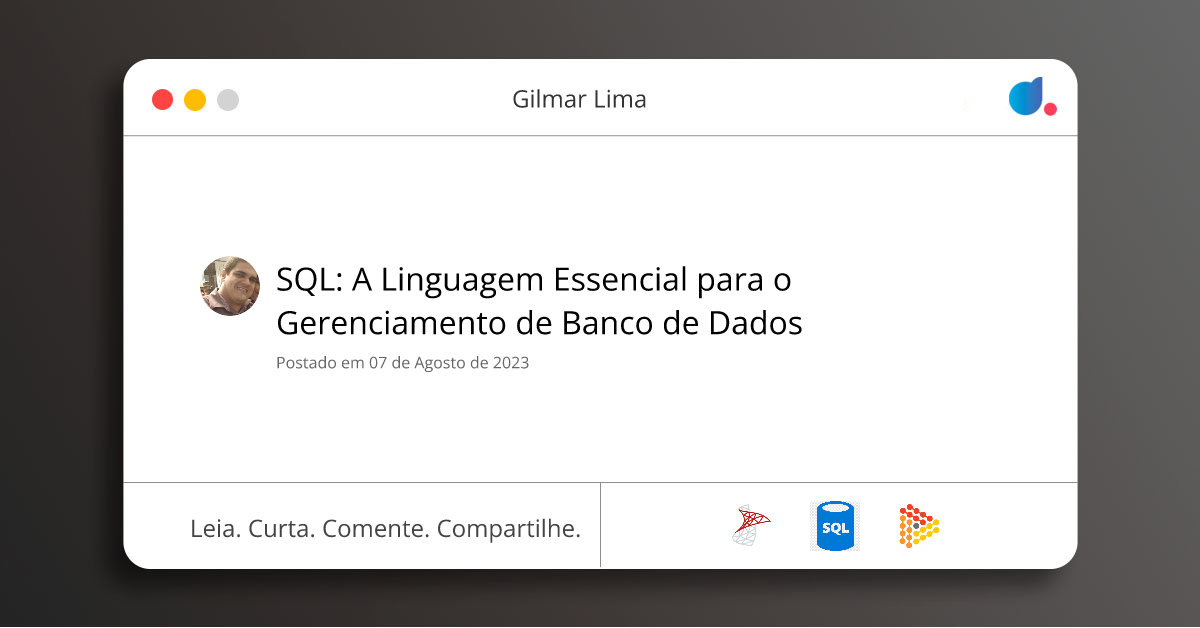 SQL: A Linguagem Essencial para o Gerenciamento de Banco de Dados | Gilmar Lima | SQL Server ...