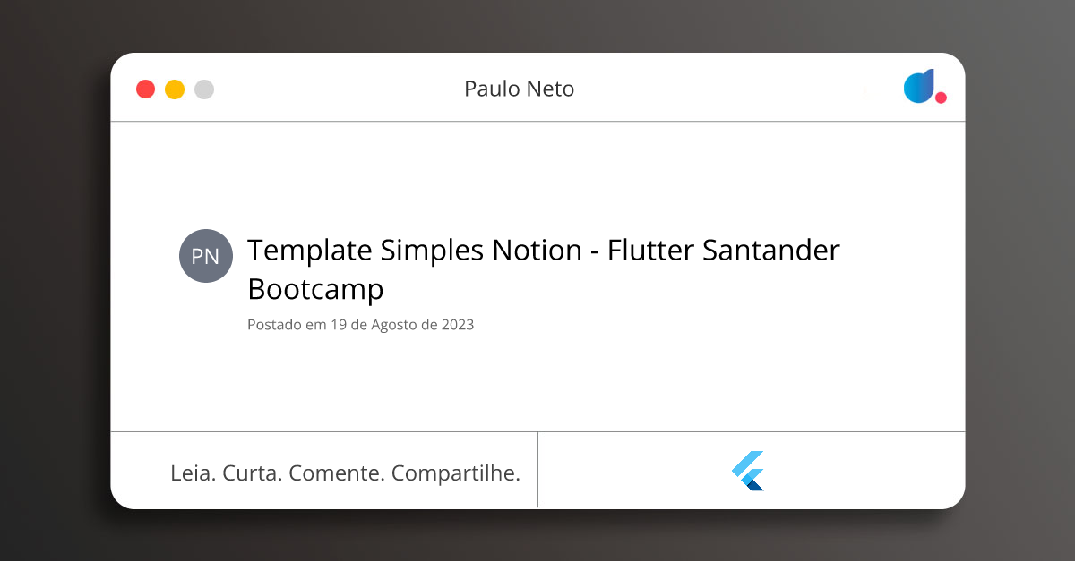 Template Simples Notion - Flutter Santander Bootcamp | Paulo Neto ...