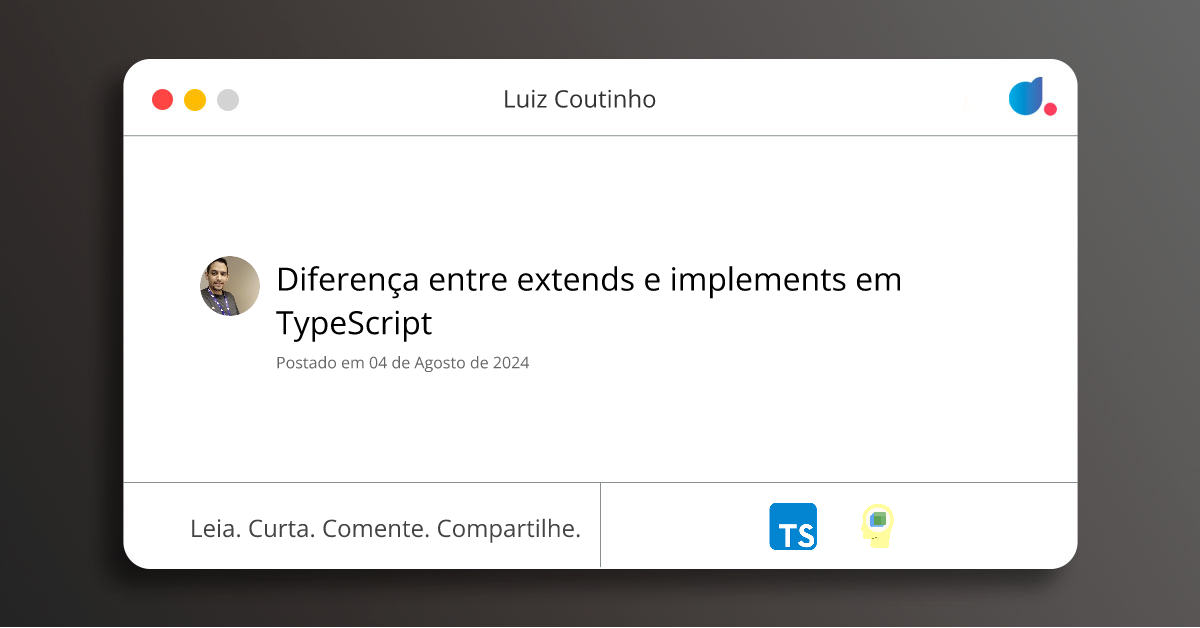Diferença entre extends e implements em TypeScript | Luiz Coutinho ...