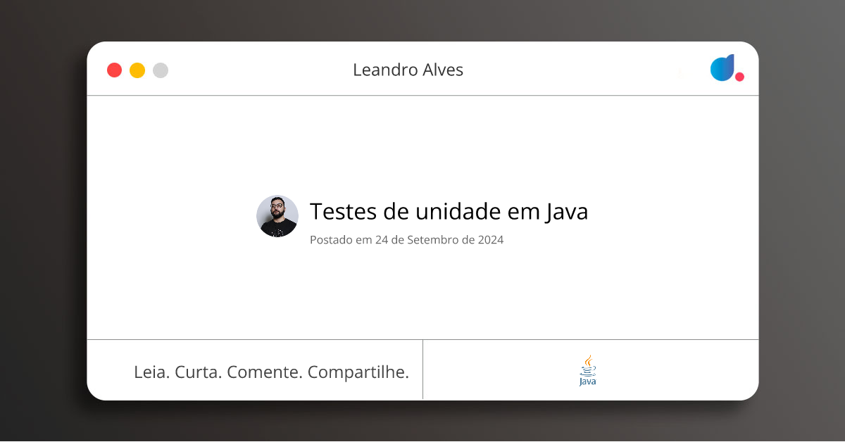 Testes de unidade em Java | Leandro Alves | Java | DIO