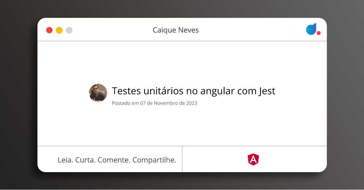Testes Unitários No Angular Com Jest Caique Neves Angular Dio