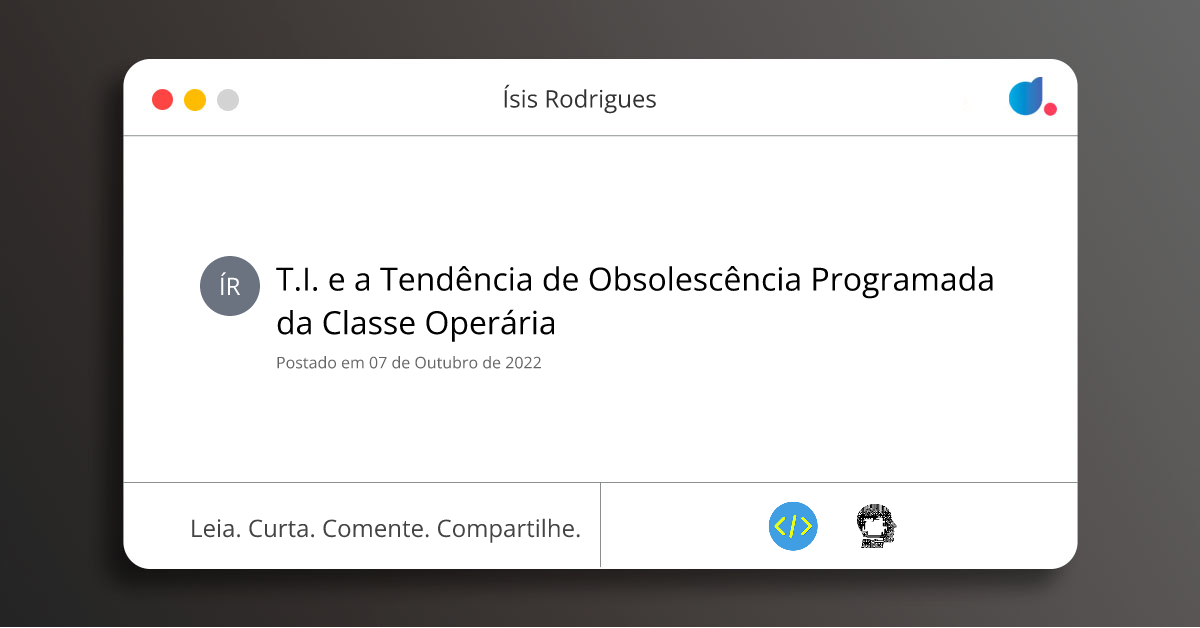 T.I. e a Tendência de Obsolescência Programada da Classe Operária ...
