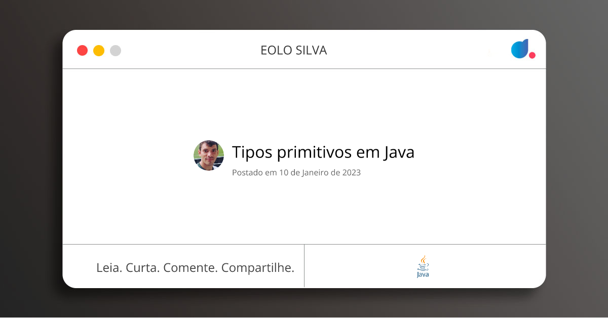 Tipos primitivos em Java | EOLO SILVA | Java | DIO