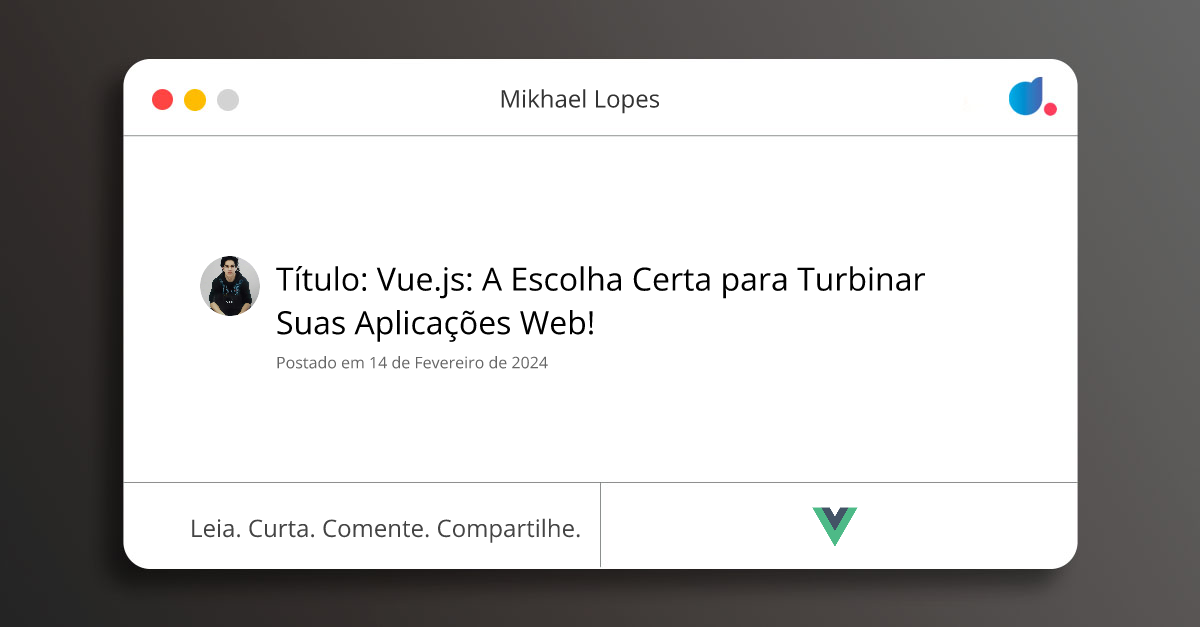 Título: Vue.js: A Escolha Certa para Turbinar Suas Aplicações Web ...