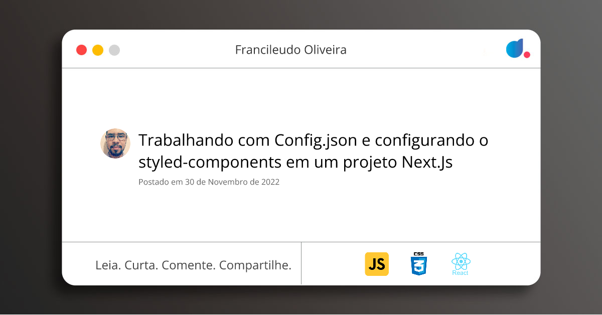 Trabalhando com Config.json e configurando o styled-components em um projeto Next.Js ...