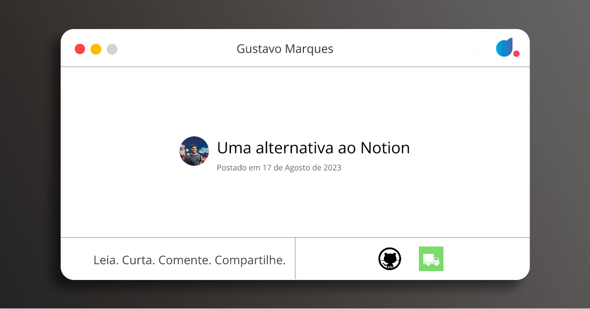 Uma alternativa ao Notion | Gustavo Marques | GitHub | Logística | DIO