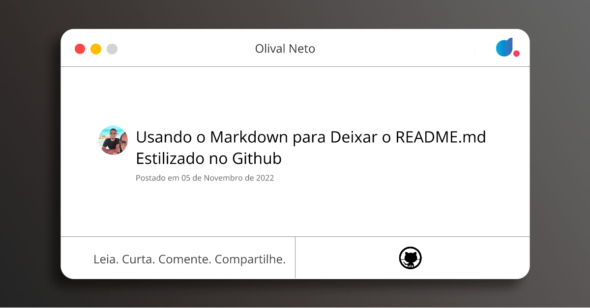 Usando o Markdown para Deixar o README.md Estilizado no Github | Olival ...