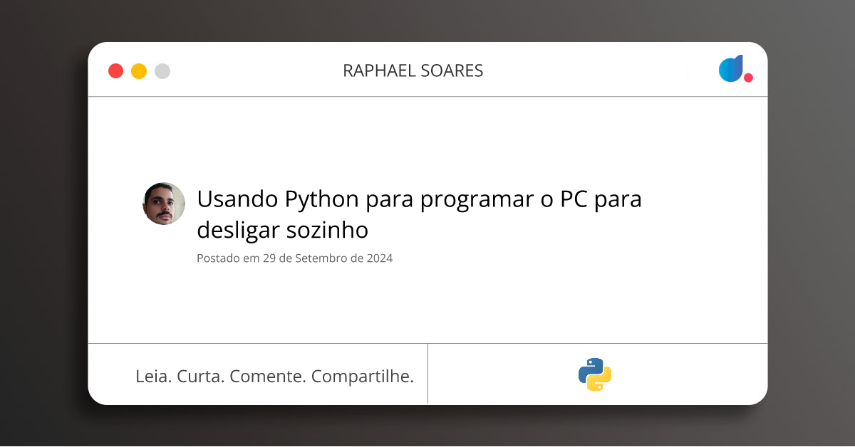 Usando Python para programar o PC para desligar sozinho | RAPHAEL ...