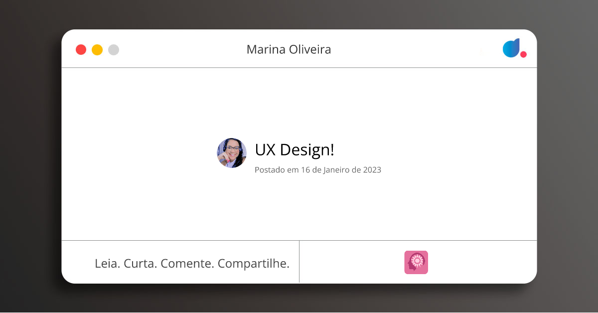 UX Design! | Marina Oliveira | Design Thinking | DIO
