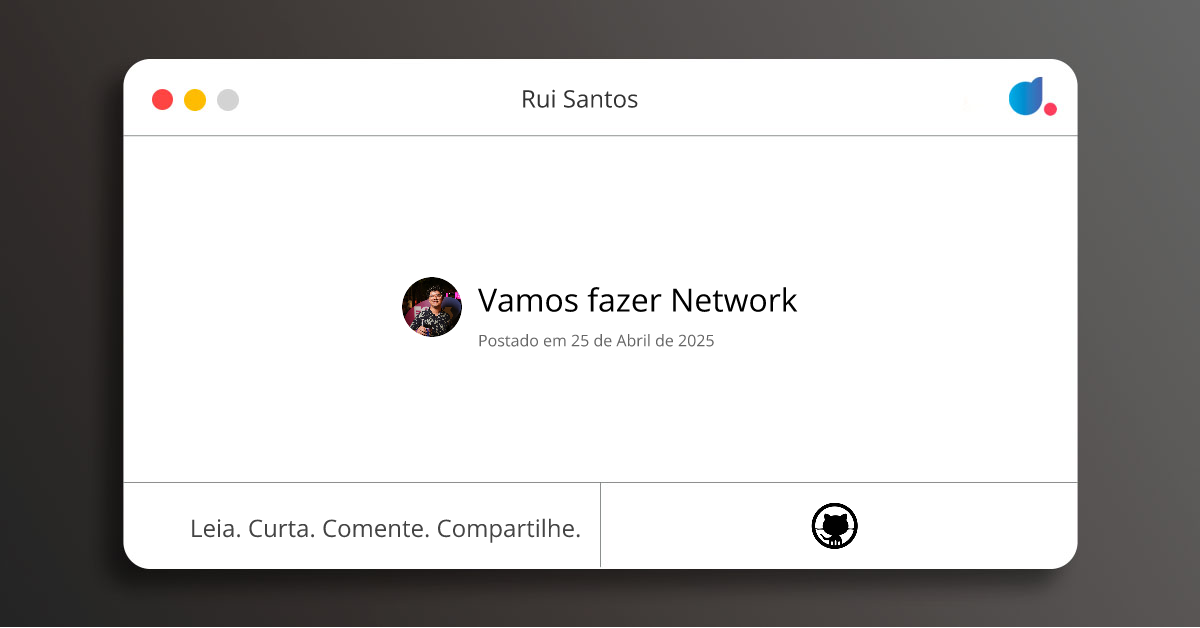 Vamos fazer Network | Rui Santos | DIO