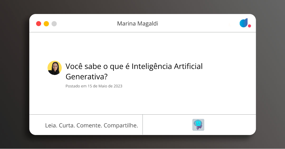 Você Sabe O Que é Inteligência Artificial Generativa Marina Magaldi