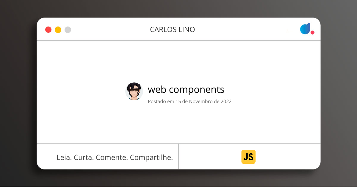 web components | CARLOS | JavaScript | DIO