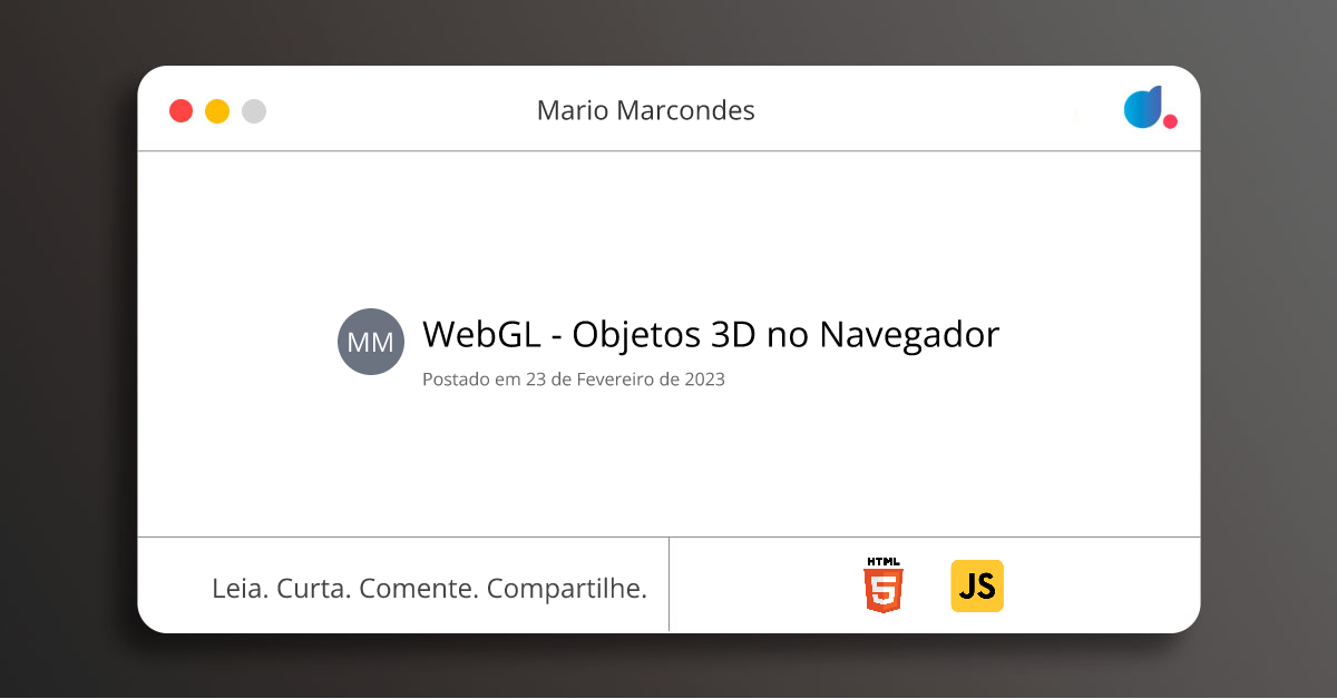 WebGL - Objetos 3D no Navegador | Mario Marcondes | HTML | JavaScript | DIO
